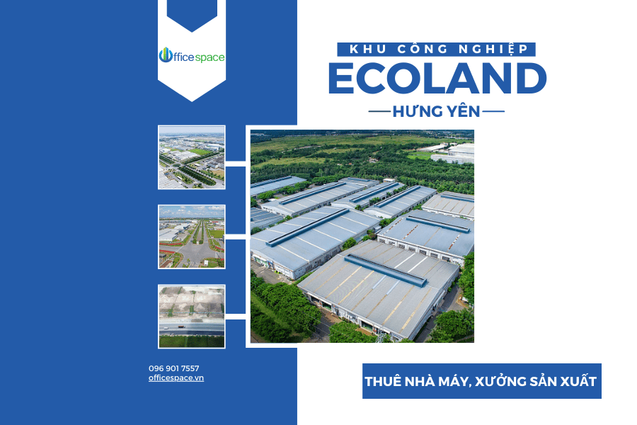 Khu công nghiệp Ecoland Hưng Yên - Thuê nhà máy, xưởng sản xuất giá tốt